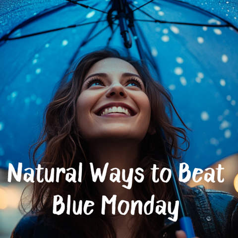 Natural Ways to Beat Blue Monday | Earth Conscious